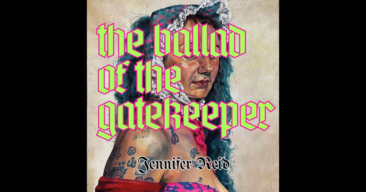 ‎The Ballad of the Gatekeeper - Album by Jennifer Reid - Apple Music