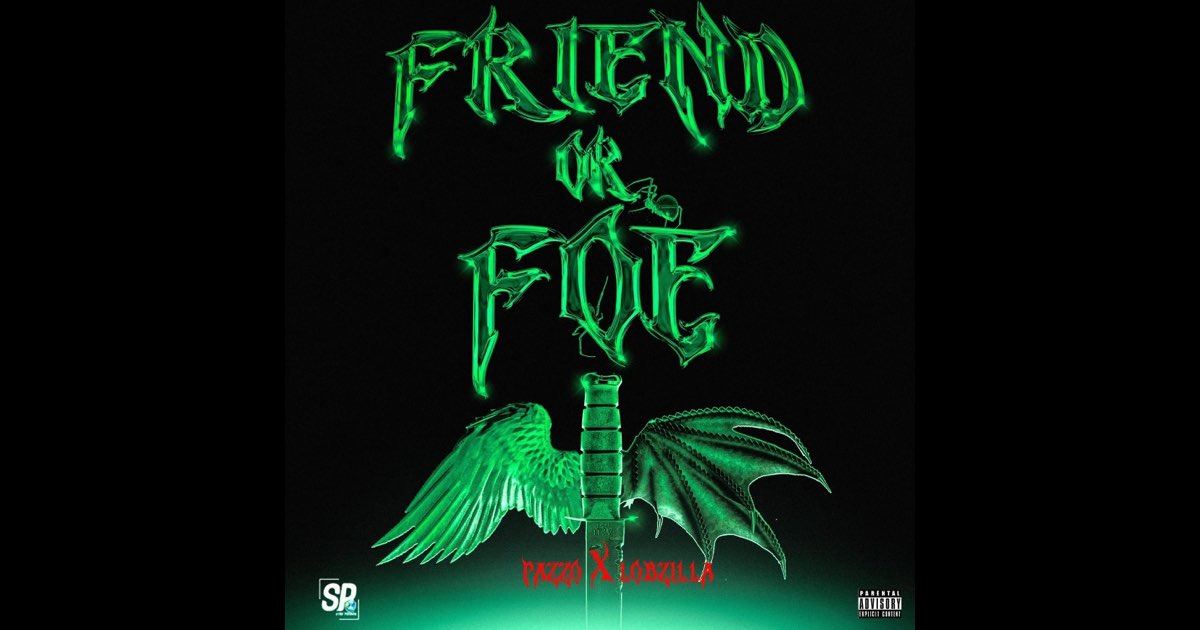 ‎Friend or Foe (feat. Lobzilla) - Single - Album by Pazzo - Apple Music