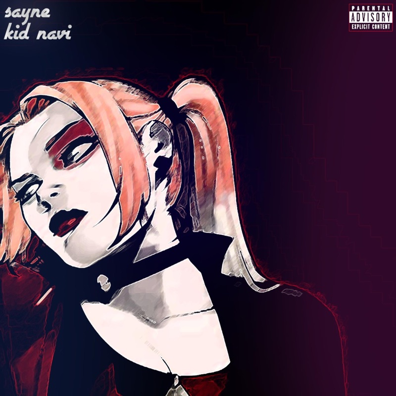 HARLEY QUINN - sayne & Kid Navi: Song Lyrics, Music Videos & Concerts