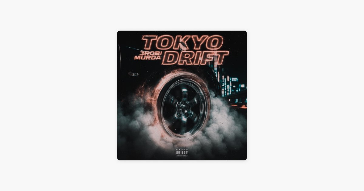 ‎Tokyo Drift - Single – Album von 3robi & Murda – Apple Music