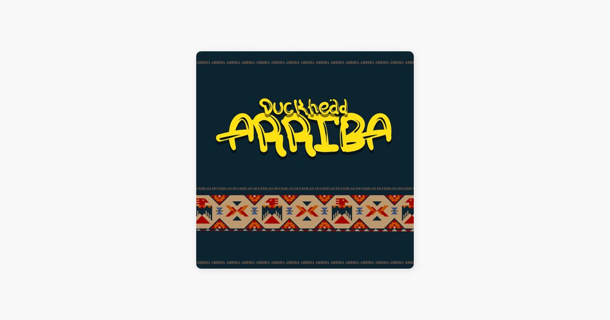 ‎ARRIBA – Song by Duck Head – Apple Music