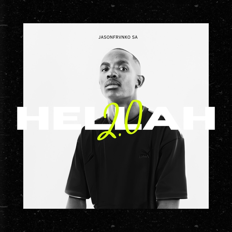 Helah 2.0 - JasonFrvnko SA: Song Lyrics, Music Videos & Concerts
