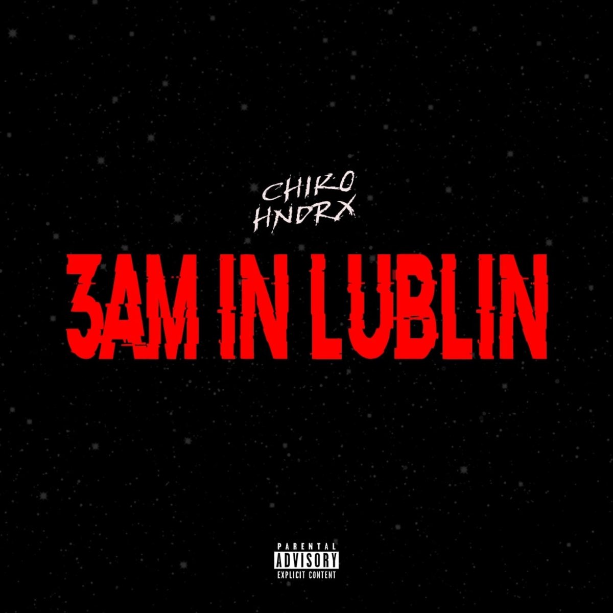 ‎3AM IN LUBLIN - Single - Album by Chiko Hndrx - Apple Music