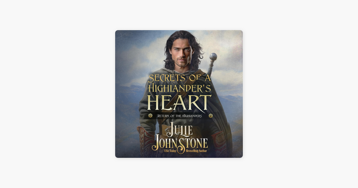 ‎Secrets of a Highlander's Heart: Return of the Highlanders, Book 1 ...