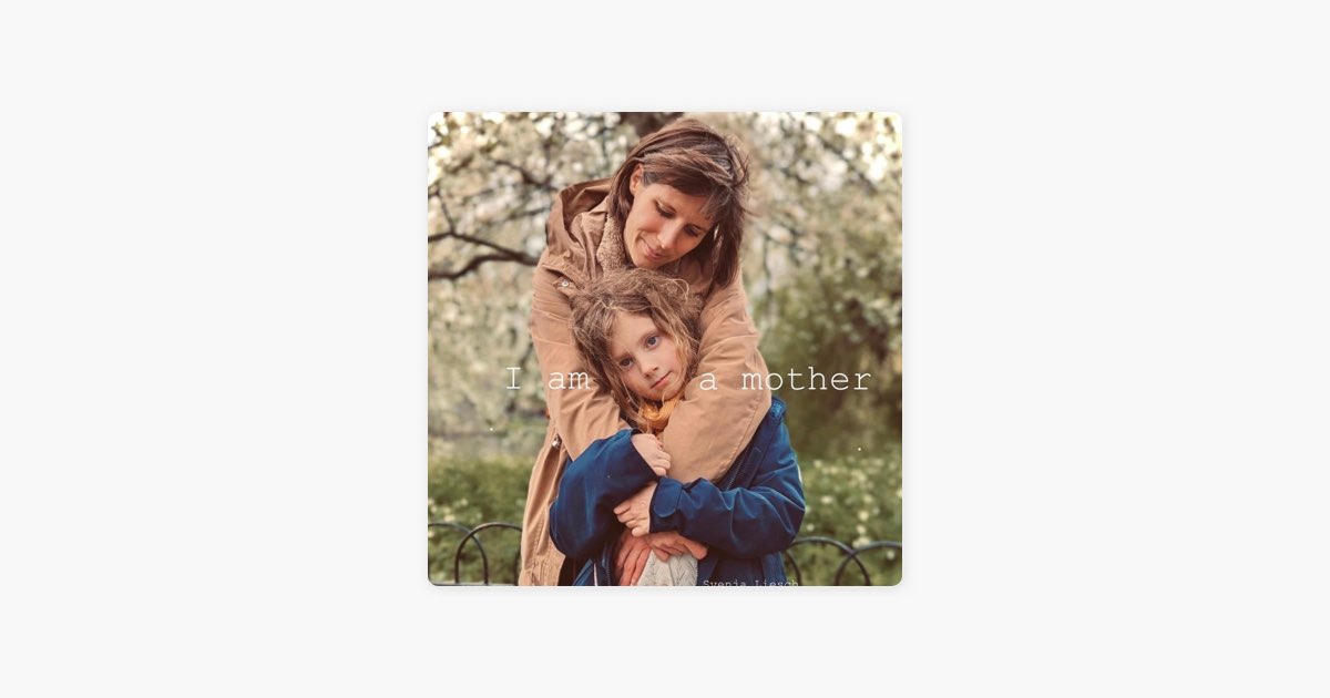 ‎I am a Mother – Song by Svenja Liesch – Apple Music