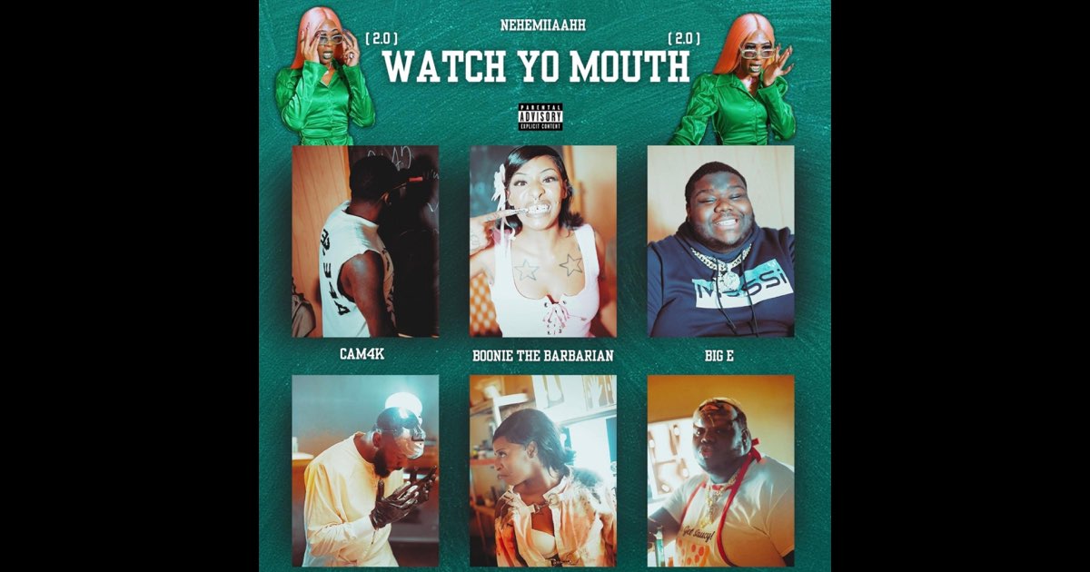 ‎WATCH YO MOUTH 2.0 (feat. Cam4k, Boonie the Barbarian & BigE) - Single ...