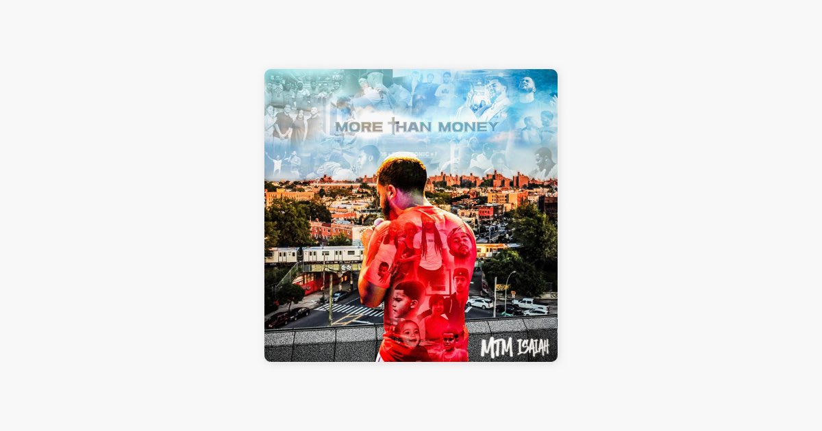 ‎MoreThanMoney - Album by MTM Isaiah - Apple Music
