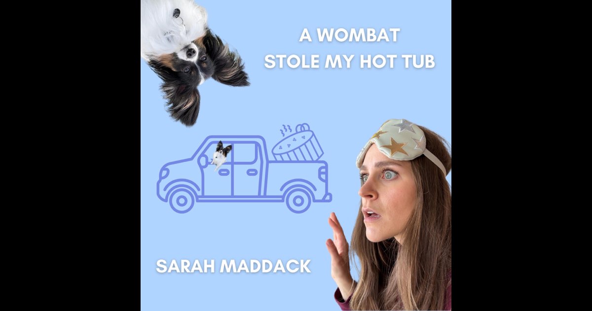 ‎A Wombat Stole My Hot Tub - Single - Album by Sarah Maddack - Apple Music