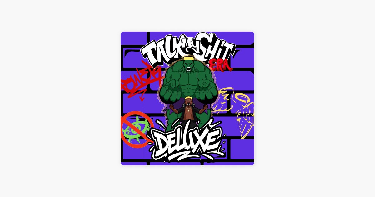 ‎TALK MY SHIT ERA DELUXE - Album by Nevos Tyler - Apple Music