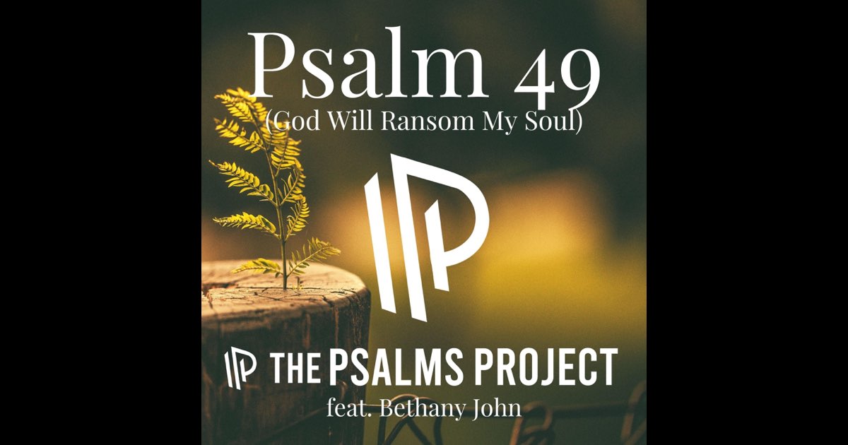 ‎Psalm 49 (God Will Ransom My Soul) (feat. Bethany John) - Single ...