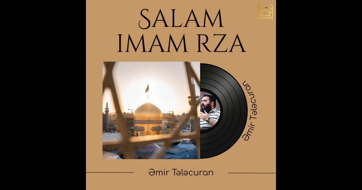 ‎Salam Imam Rza (Amir Tala 2025) - Single - Album by Rehim313 - Apple Music