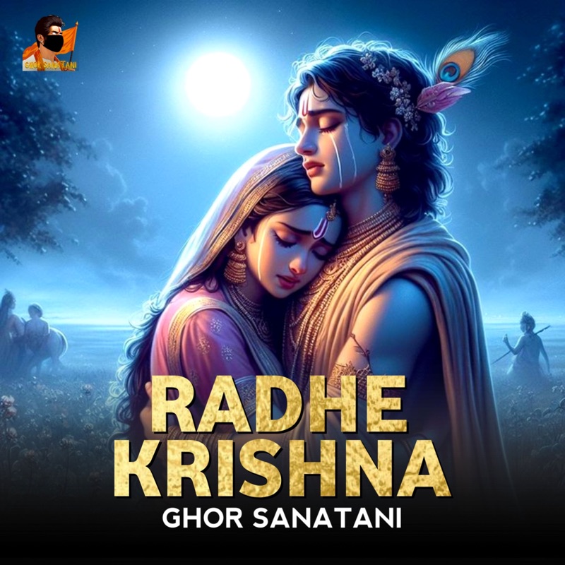 Radhe Krishna (Rap Version) - Ghor Sanatani: Song Lyrics, Music Videos ...