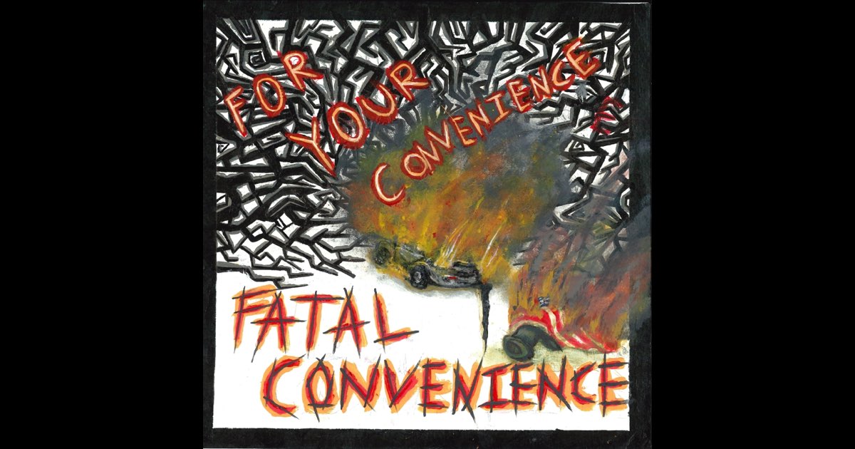 ‎For Your Convenience - Album by Fatal Convenience - Apple Music