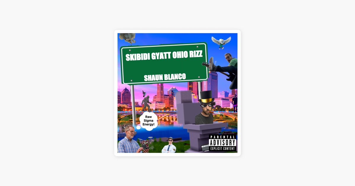‎Skibidi Gyatt Ohio Rizz - Single - Album by Shaun Blanco - Apple Music