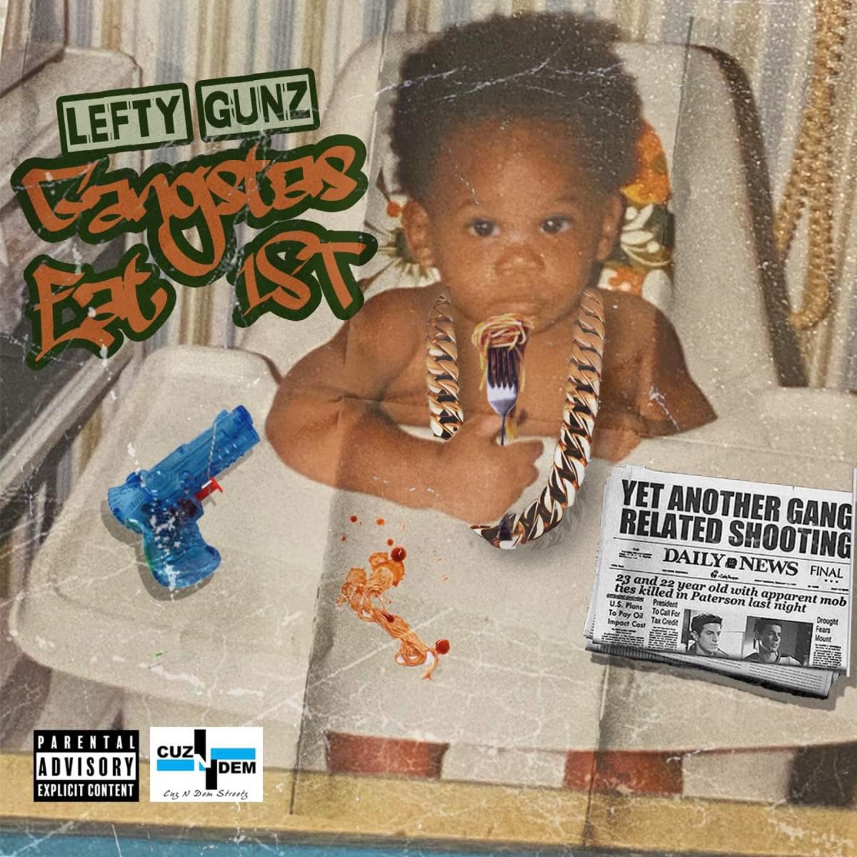 ‎Gangsters Eat 1st - Album by Lefty Gunz - Apple Music