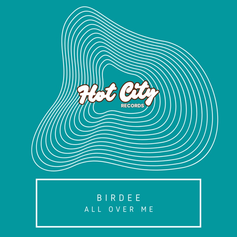 All Over Me - Birdee: Song Lyrics, Music Videos & Concerts