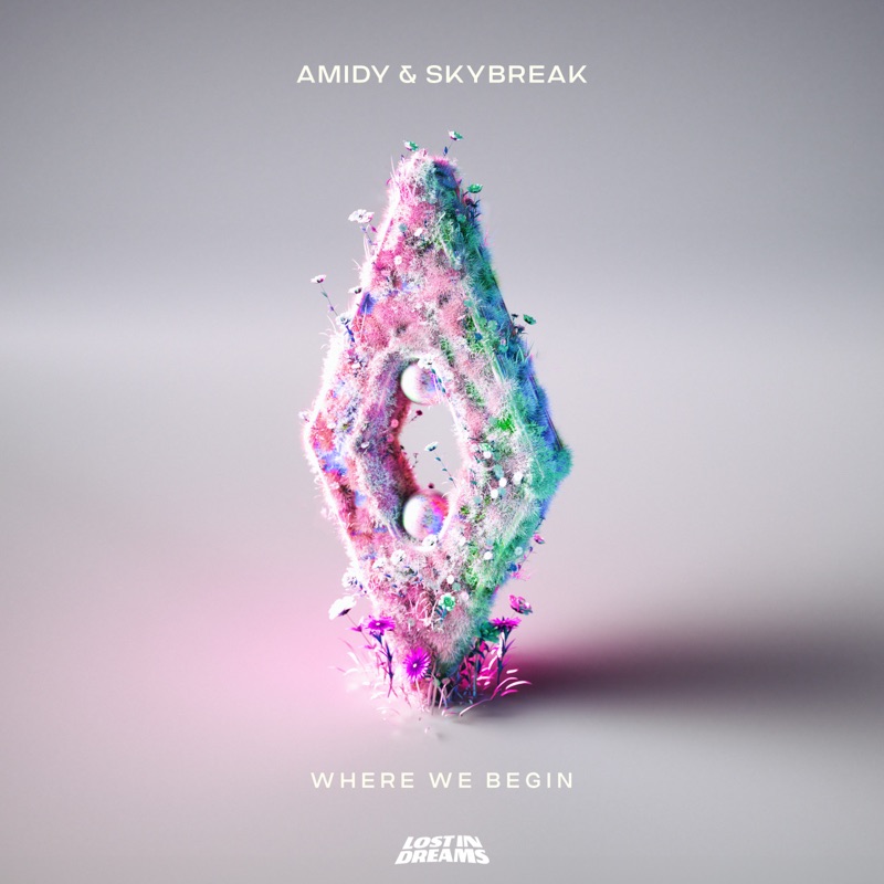 Where We Begin - AMIDY & Skybreak: Song Lyrics, Music Videos & Concerts