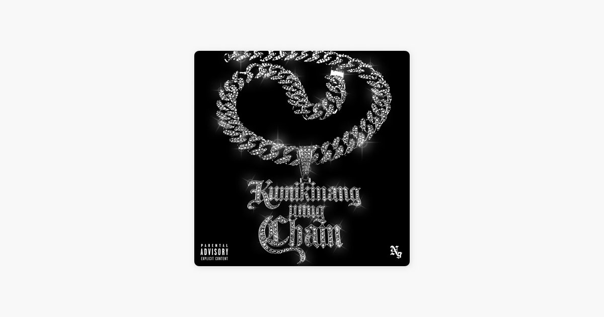 ‎Kumikinang Yung Chain (feat. Jeez, Shinny Dollaz, A$H & JDAMILLI ...