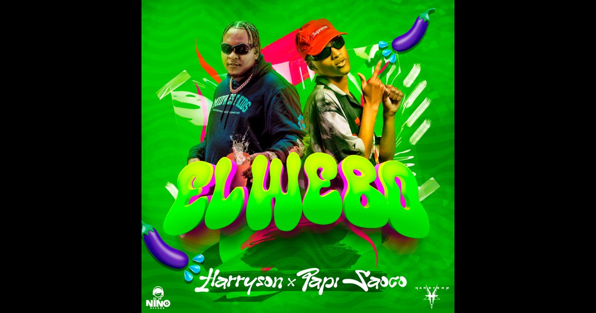 El Webo - Single” álbum de Harryson & Papi Saoco en Apple Music