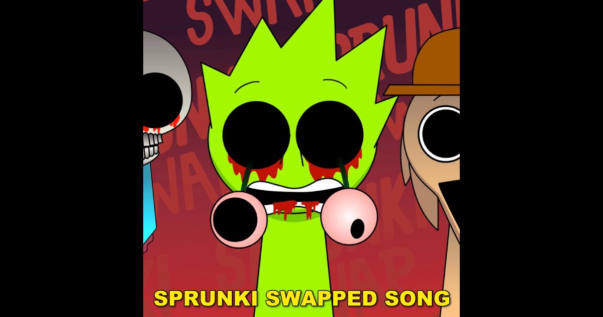 ‎Sprunki Swapped Song - Single - Album by BENJIxScarlett - Apple Music