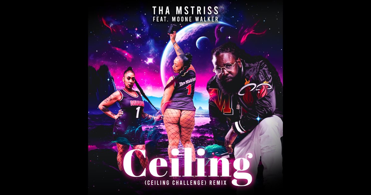 ‎Ceiling (Ceiling Challenge) (feat. Moone Walker) [Remix] - Single ...