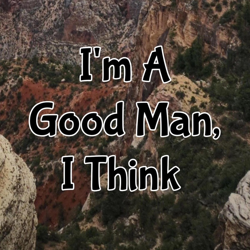 I'm A Good Man, I Think (G-Track) - Jason's AI Generated Songs: Song ...