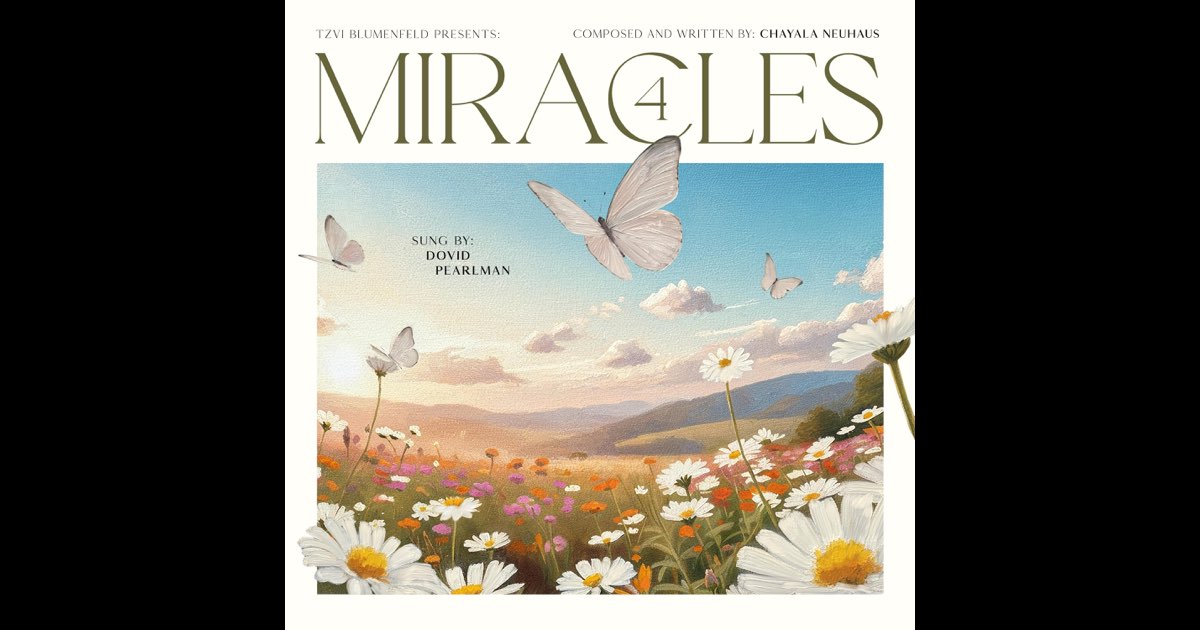 ‎Miracles 4 - Album by Chayala Neuhaus & Dovid Pearlman - Apple Music