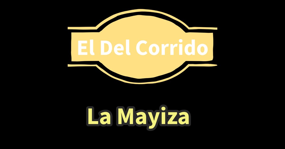 ‎La Mayiza - EP - Album by El Del Corrido - Apple Music
