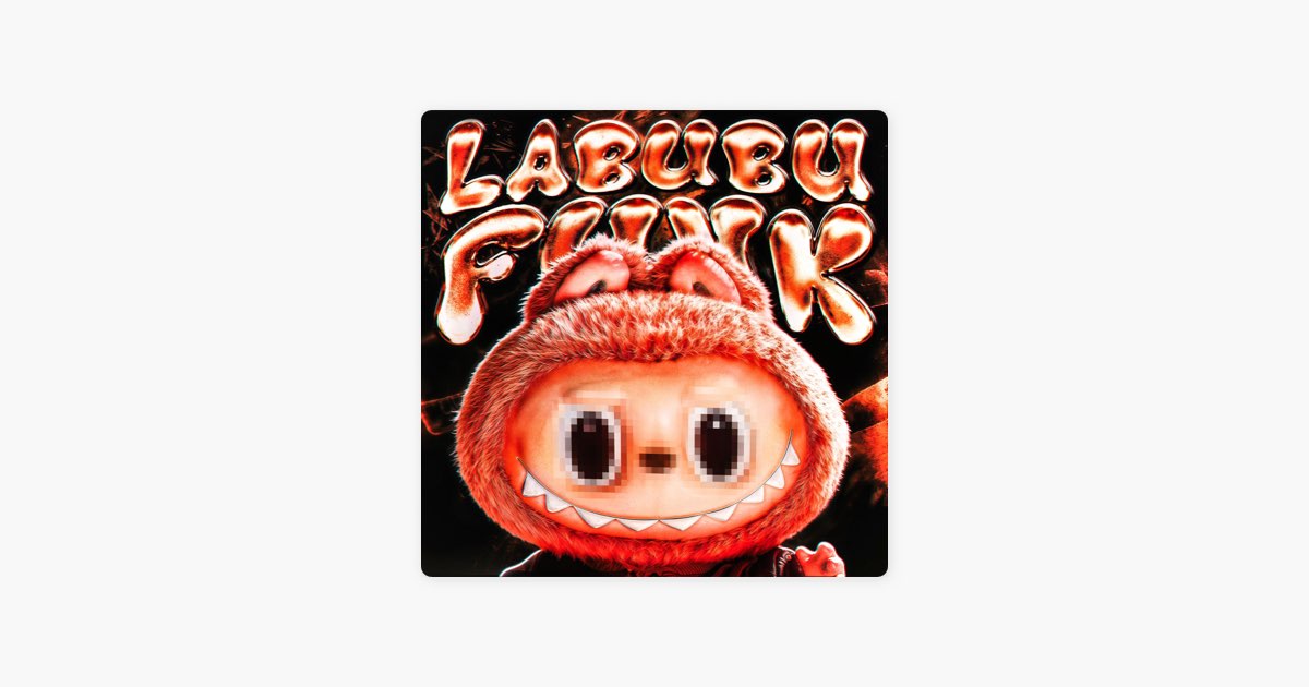 ‎LABUBU FUNK - Canción de Juicy Wilde - Apple Music