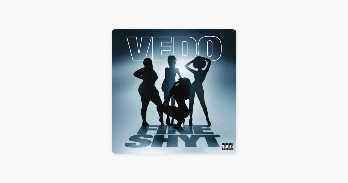 ‎Fine Shyt - Canción de VEDO - Apple Music