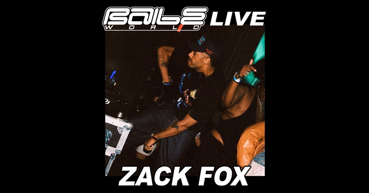 ‎Zack Fox at Baile World (DJ Mix) - Album by Zack Fox - Apple Music