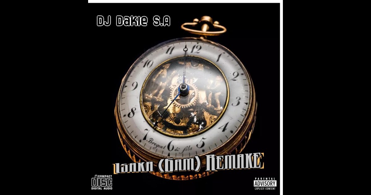 ‎Dj Dakie S.A ISAKA (6AM) REMAKE 2025 - Single - Album van Dj Dakie S.A ...
