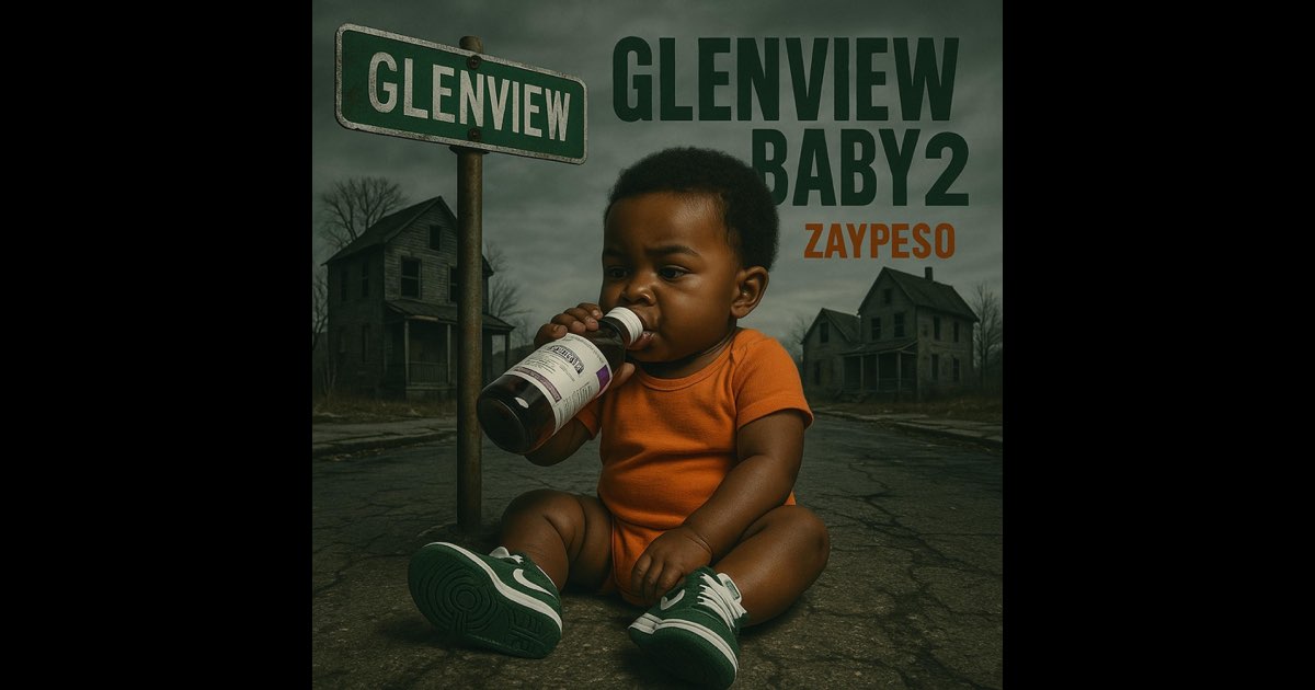 ‎Glenview Baby 2 - Album by ZayPeso - Apple Music