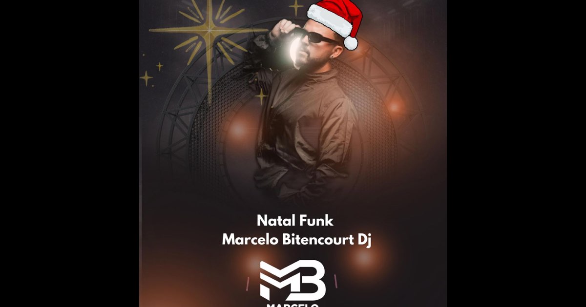‎Natal Funk - Single - Dj Marcelo Bitencourtのアルバム - Apple Music