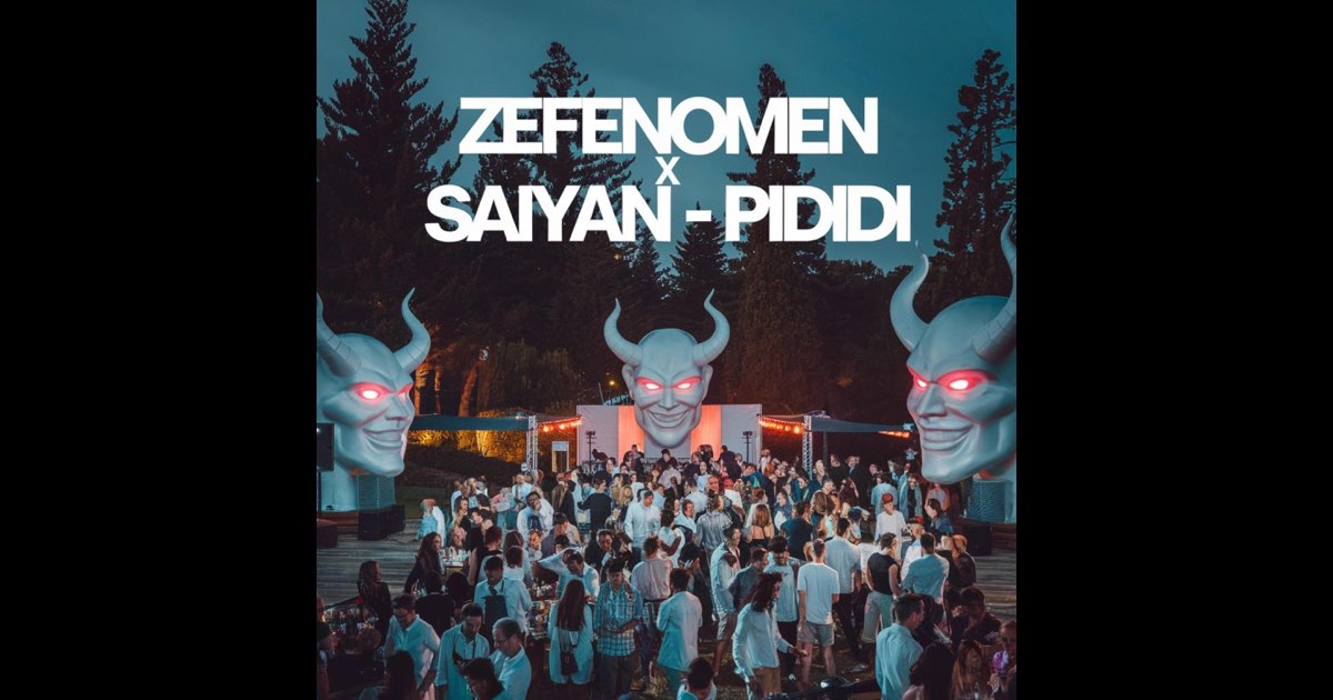 ‎PIDIDI (feat. Saiyan) - Single - Album by Zefenomen - Apple Music