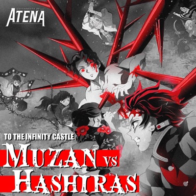 To the Infinity Castle ~ Muzan vs. Hashiras ~ (From "Demon Slayer ...
