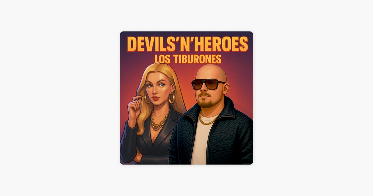 ‎Devils'n'Heroes - Los Tiburonesの曲 - Apple Music