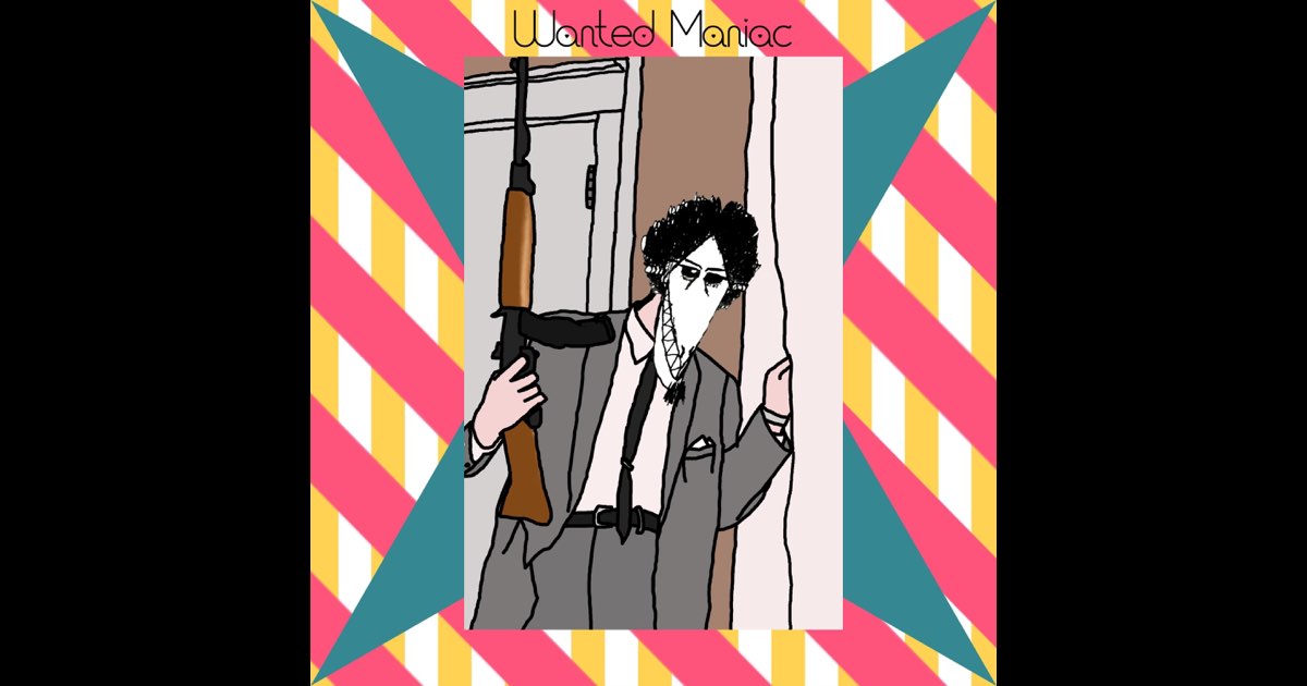 ‎Wanted Maniac - Album by Maniac - Apple Music