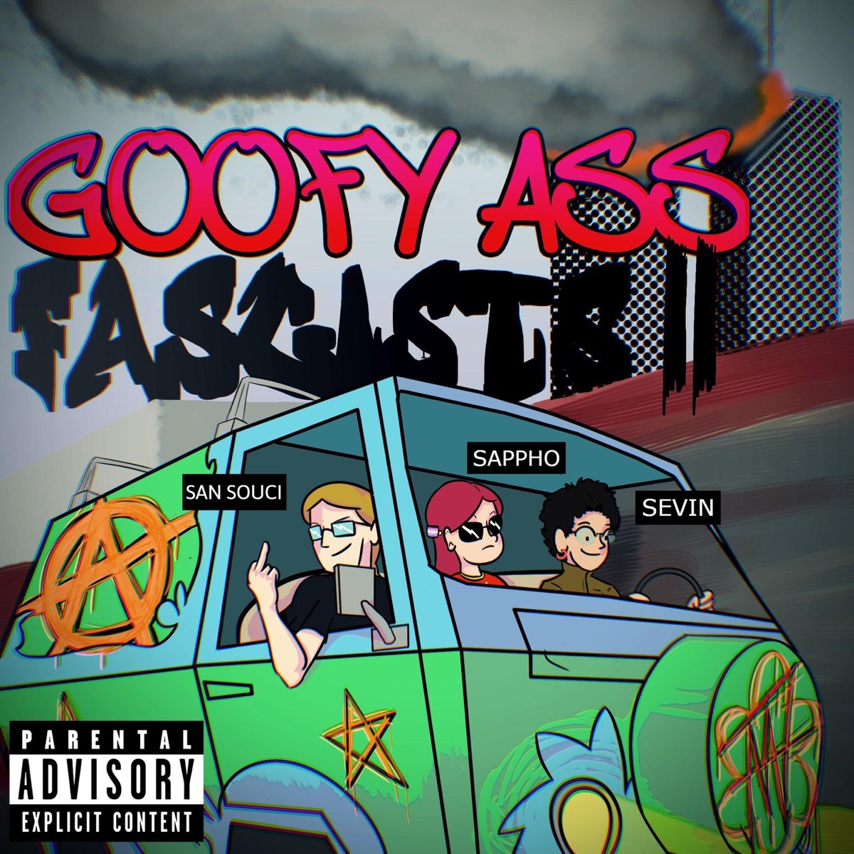 ‎Goofy Ass Fascists II (feat. San Souci & 20thCenturySappho) - Single ...