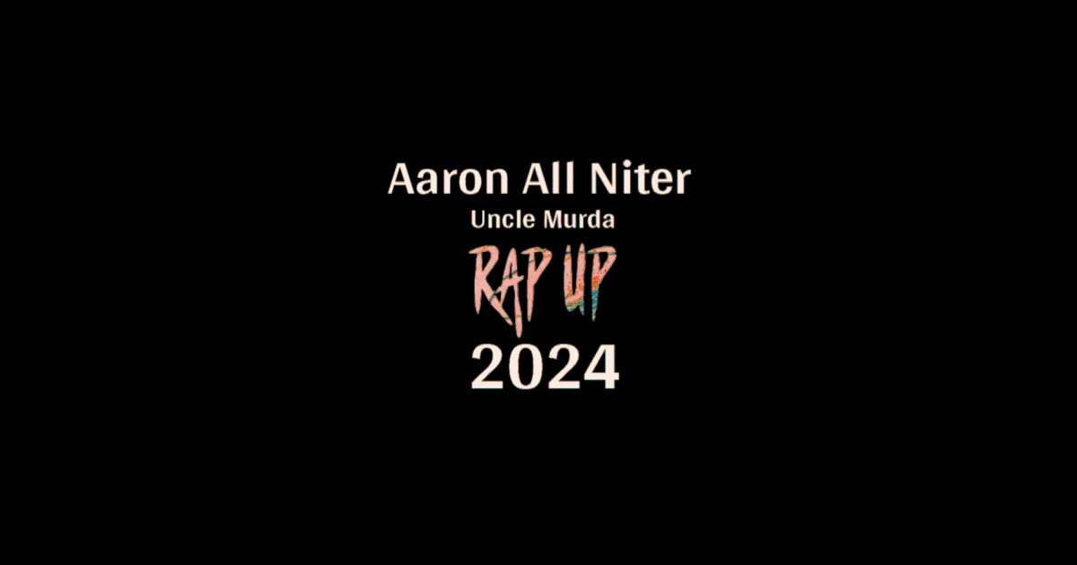 ‎Uncle Murda Rap Up 2024 - Single - Album by Aaron All Niter - Apple Music
