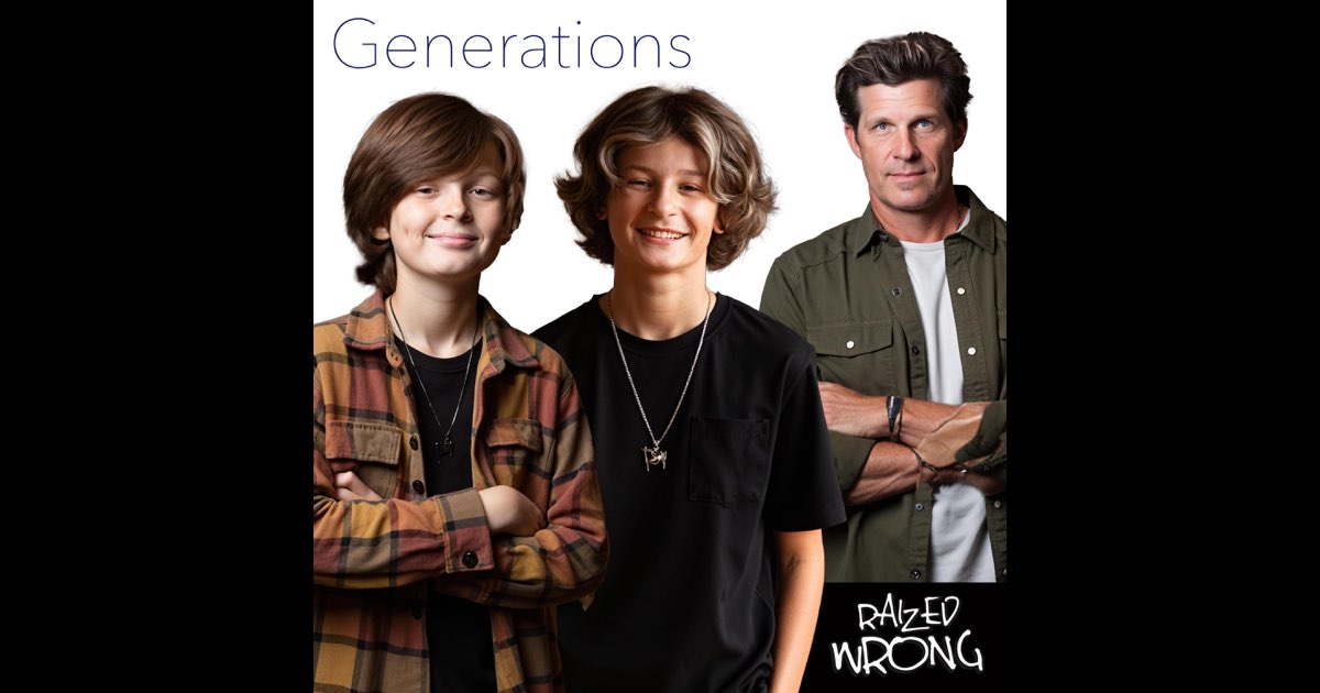‎Generations - Album by Raized Wrong - Apple Music