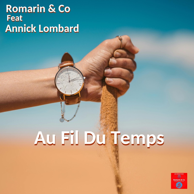Au Fil Du Temps (feat. Annick Lombard) - Romarin & Co: Song Lyrics ...