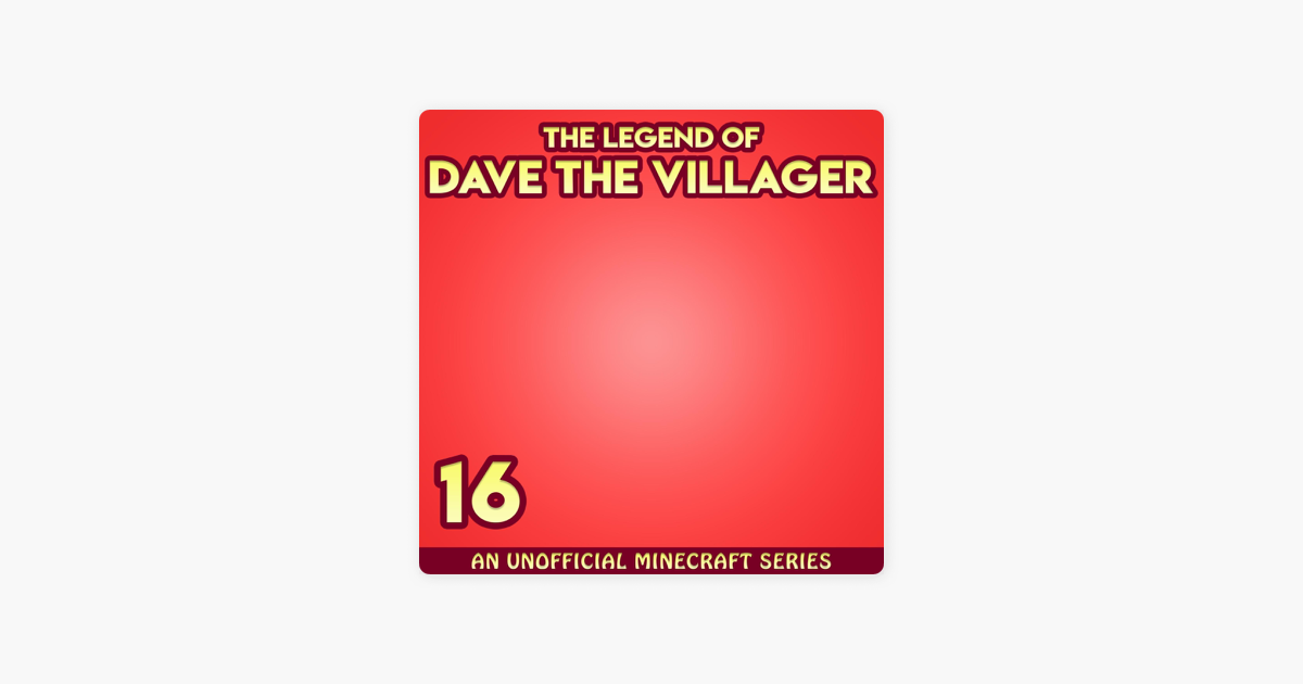‎The Legend of Dave the Villager: An Unofficial Minecraft Series (Dave ...