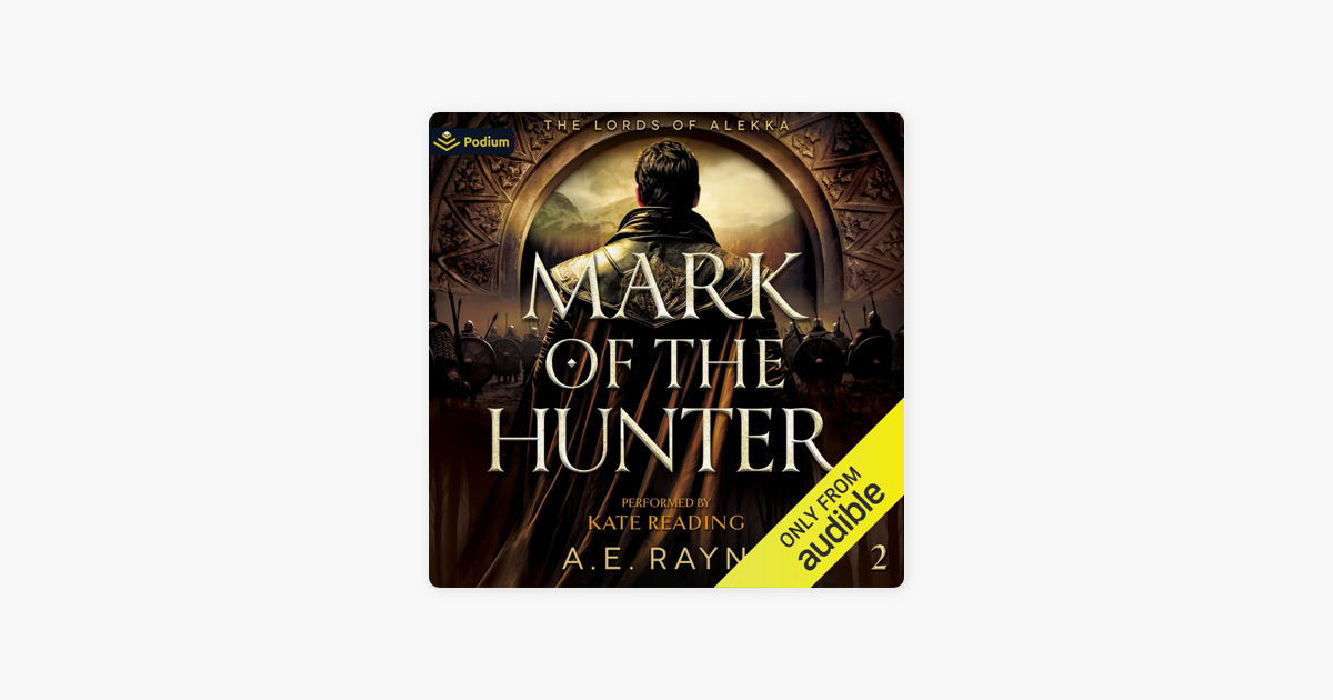 ‎Mark of the Hunter: The Lords of Alekka, Book 2 (Unabridged) by A.E ...