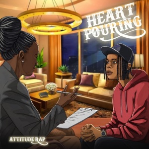 Attitude Rap - Heart Pouring Mp3 Downloads