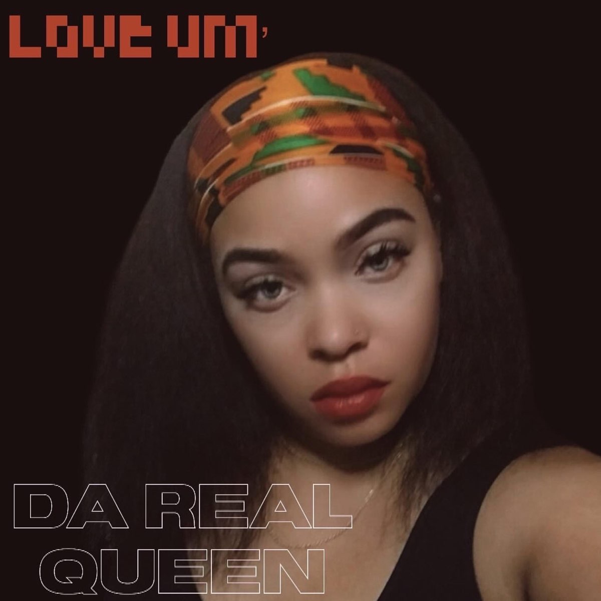 ‎Love Um' - Single - Album by Da Real Queen - Apple Music
