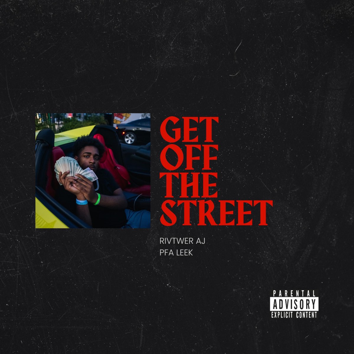 ‎Get Off the Street (feat. PFA Leek) - Single - Rivtwer AJのアルバム - Apple ...