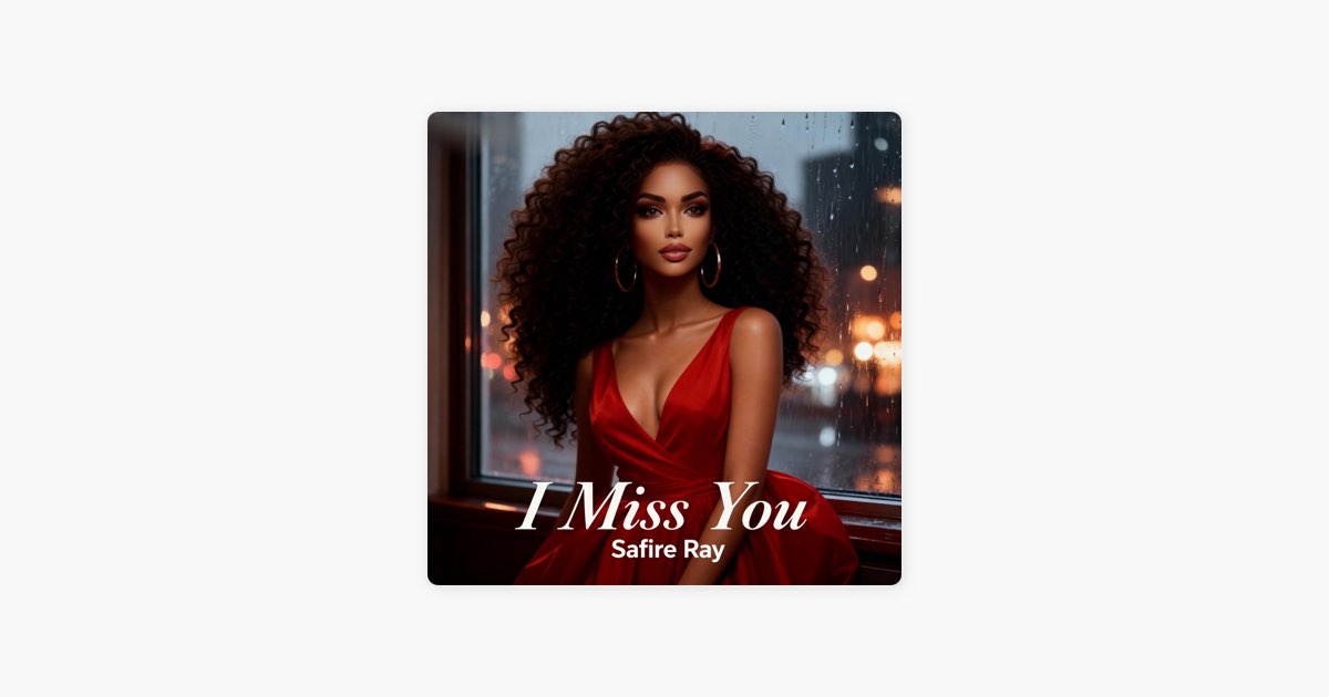 ‎I Miss You – Song by Safire Ray – Apple Music