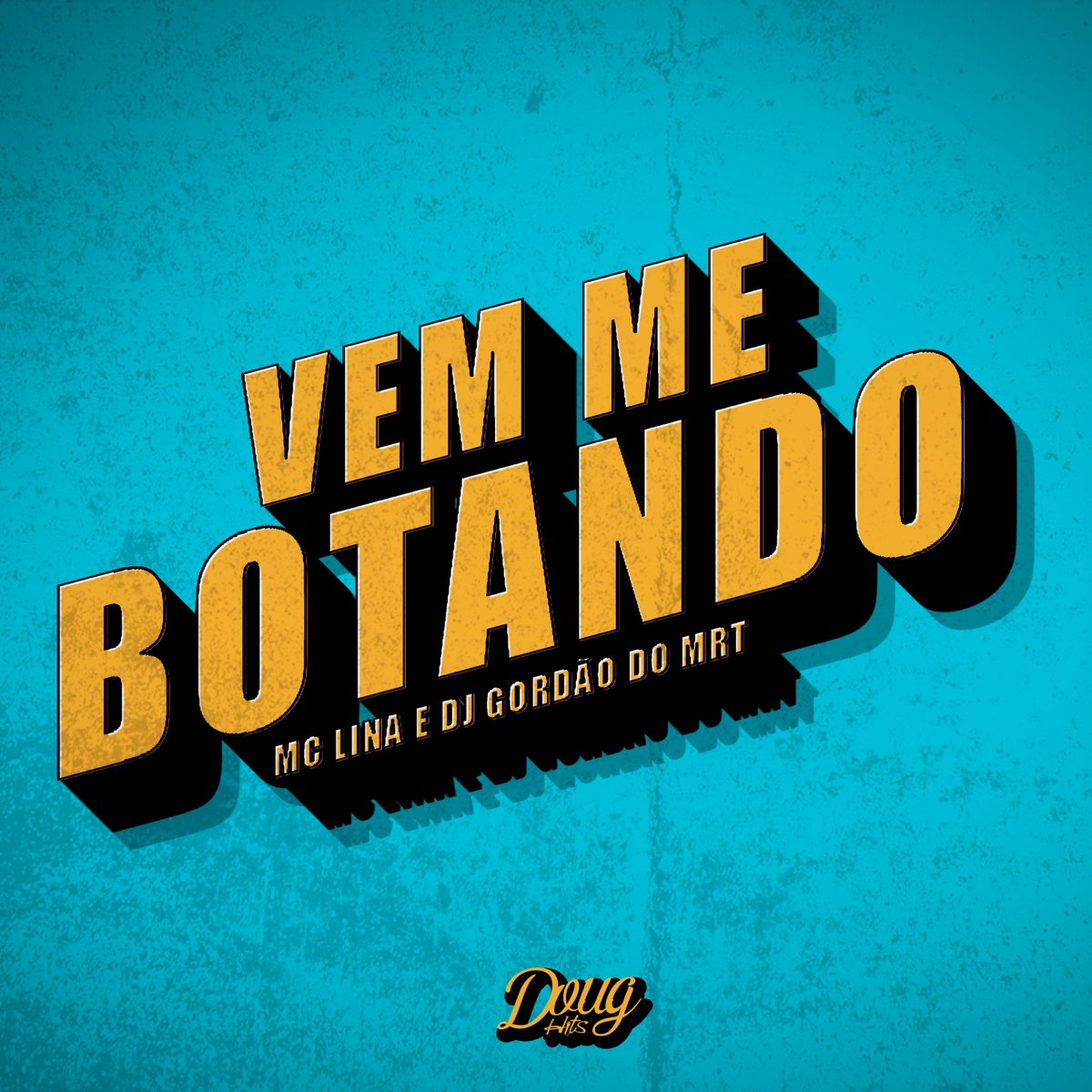 ‎Vem Me Botando - Single — álbum de mc lina & Dj gordão do MRT — Apple ...