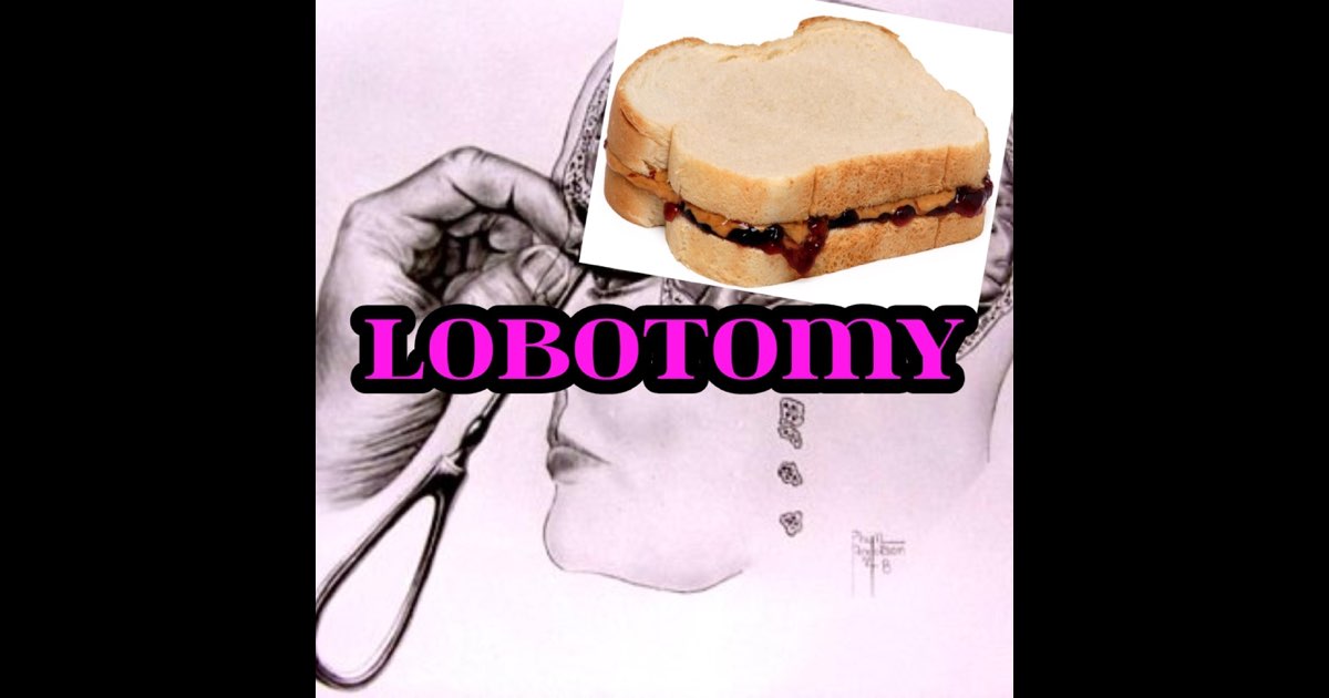 ‎LOBOTOMY - Album by Pbandjandjellymusic - Apple Music